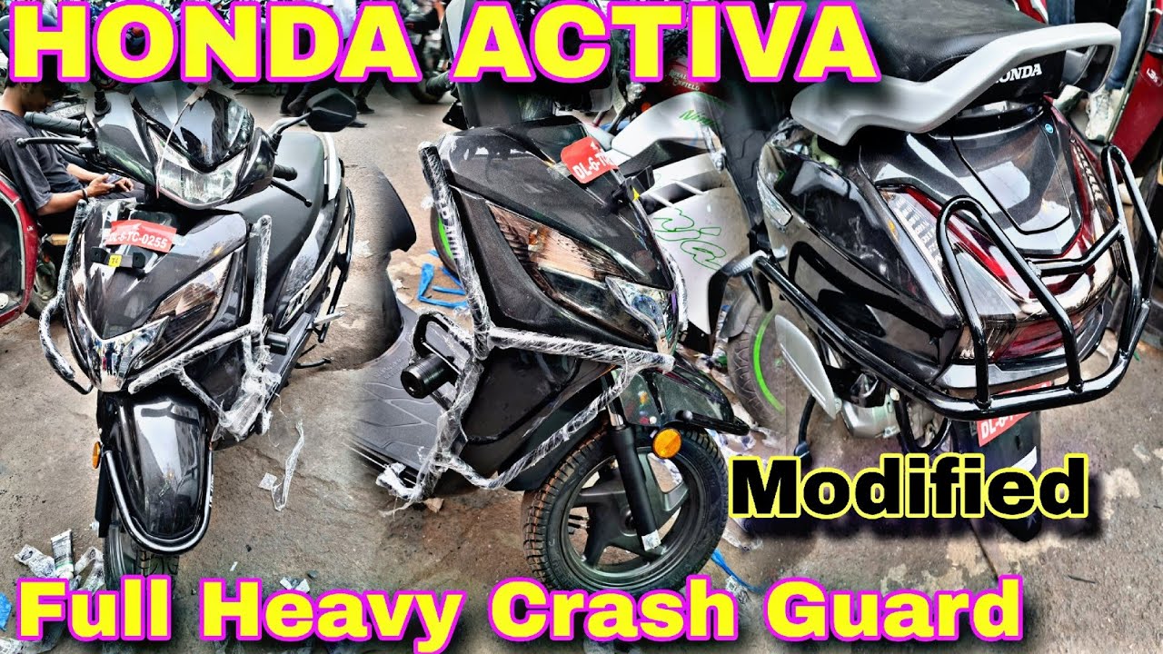 HONDA ACTIVA Full Modified 🌕 Heavy Crash Guard 🔥 Best Quality Modified ...