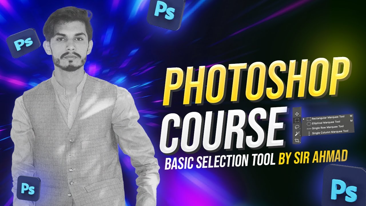 "Photoshop Basics: Master Selections & Get Started with Your First ...