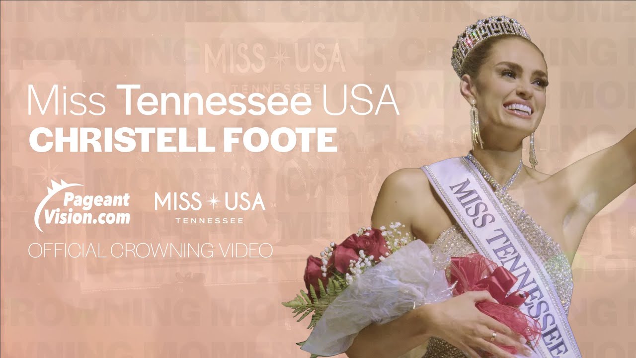 2024 Miss Tennessee USA Crowning Moment - Christell Foote - YouTube