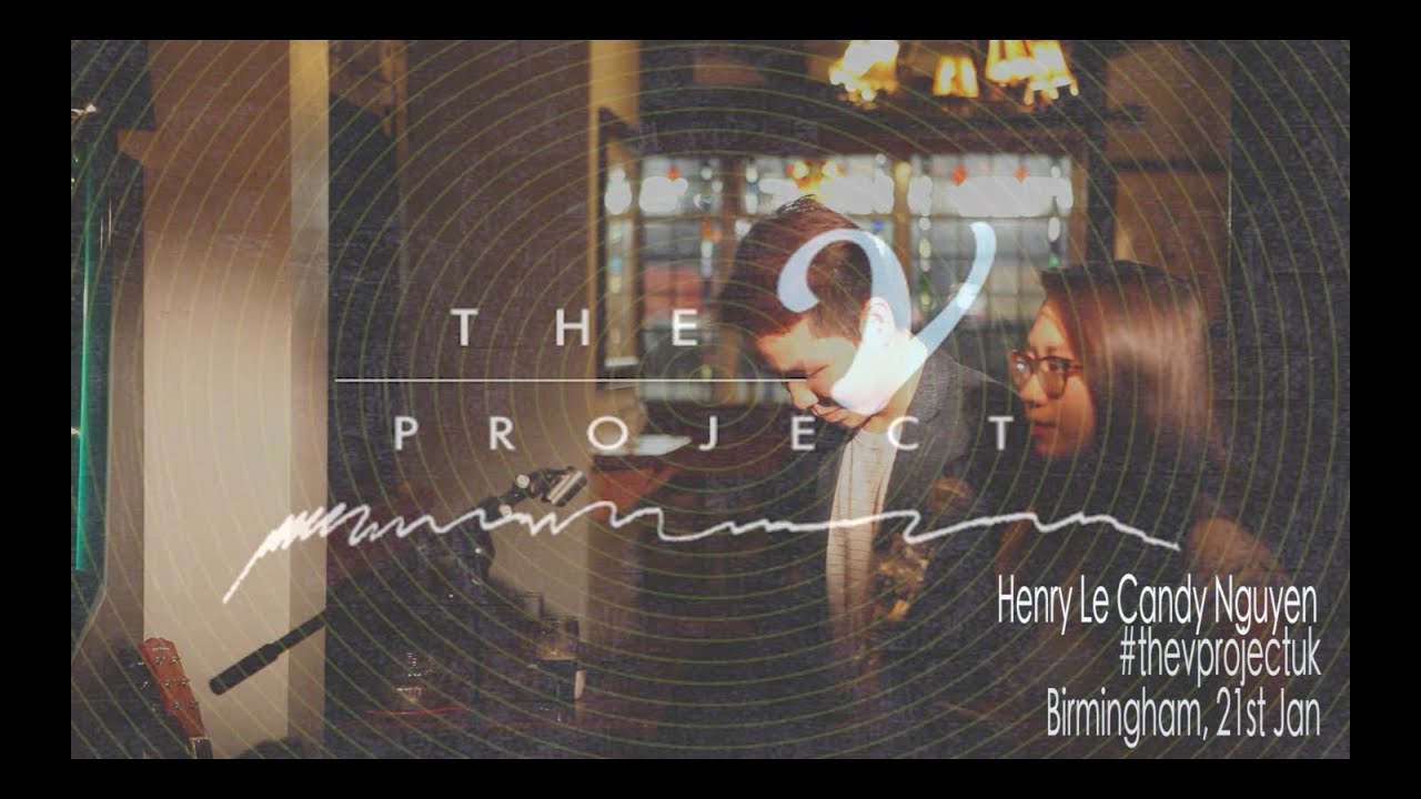 [The V Project Birmingham] Bon Chu Lam - Henry & Candy - YouTube