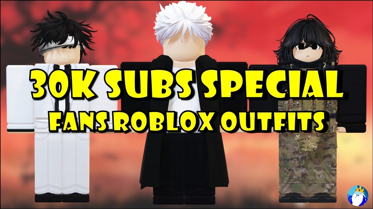30K Subs Special Fans Roblox Outfits - YouTube