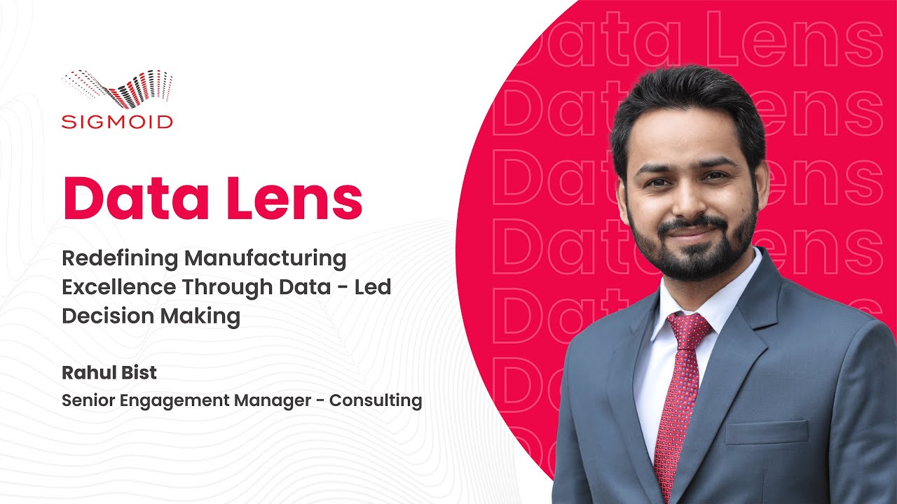 Data Lens | Redefining Manufacturing Excellence Through Data-Led ...