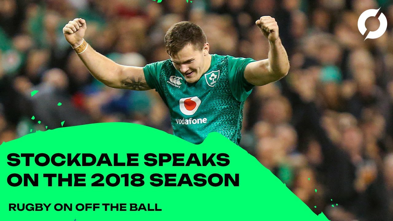 Jacob Stockdale speaks on *THAT* 2018 season | Rugby on OTB - YouTube