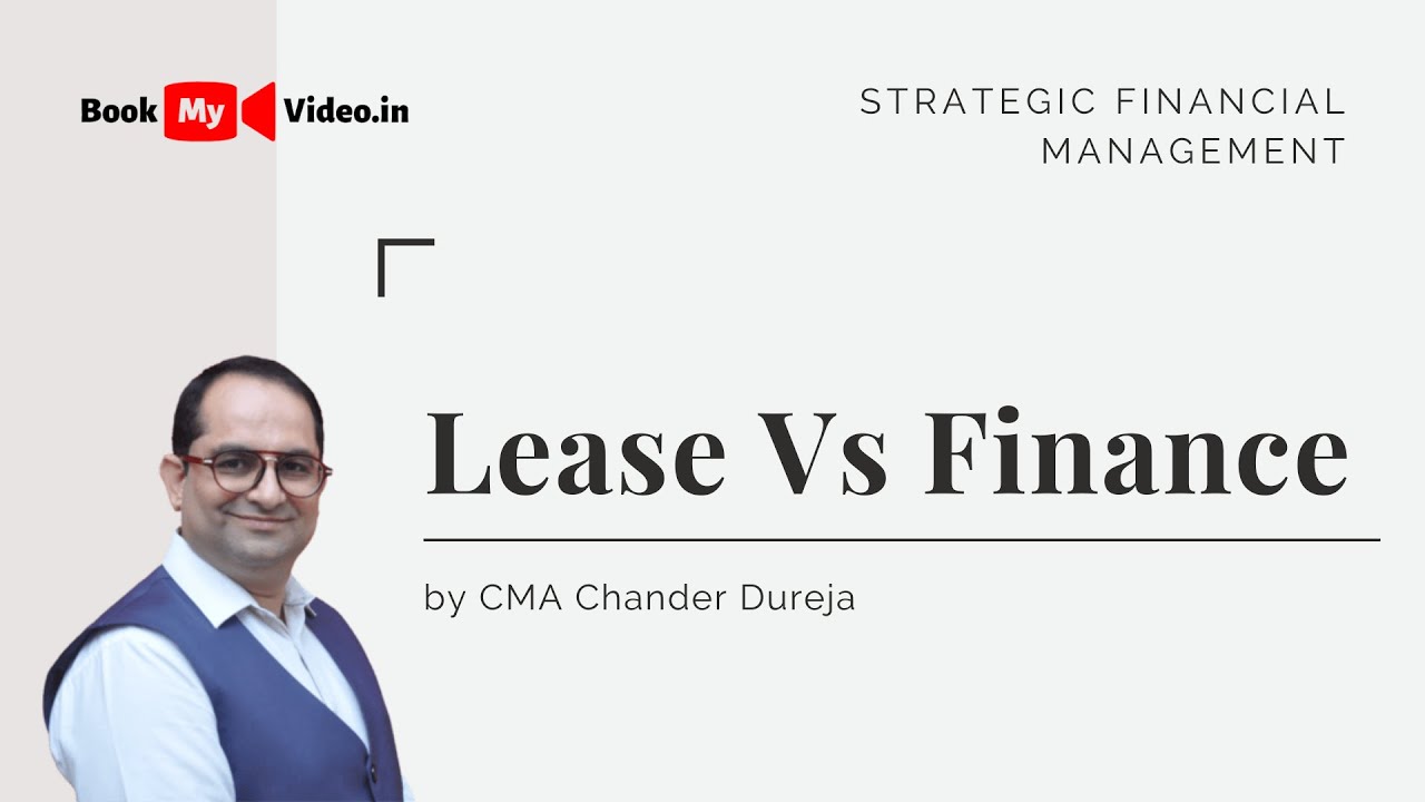 Lease Vs Finance | SFM by CMA Chander Dureja - YouTube