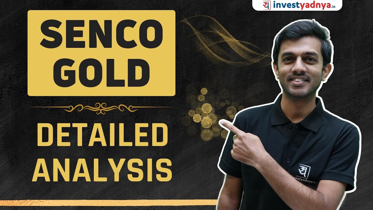 Can Senco Gold be the next multibagger? | Senco Gold detailed analysis ...