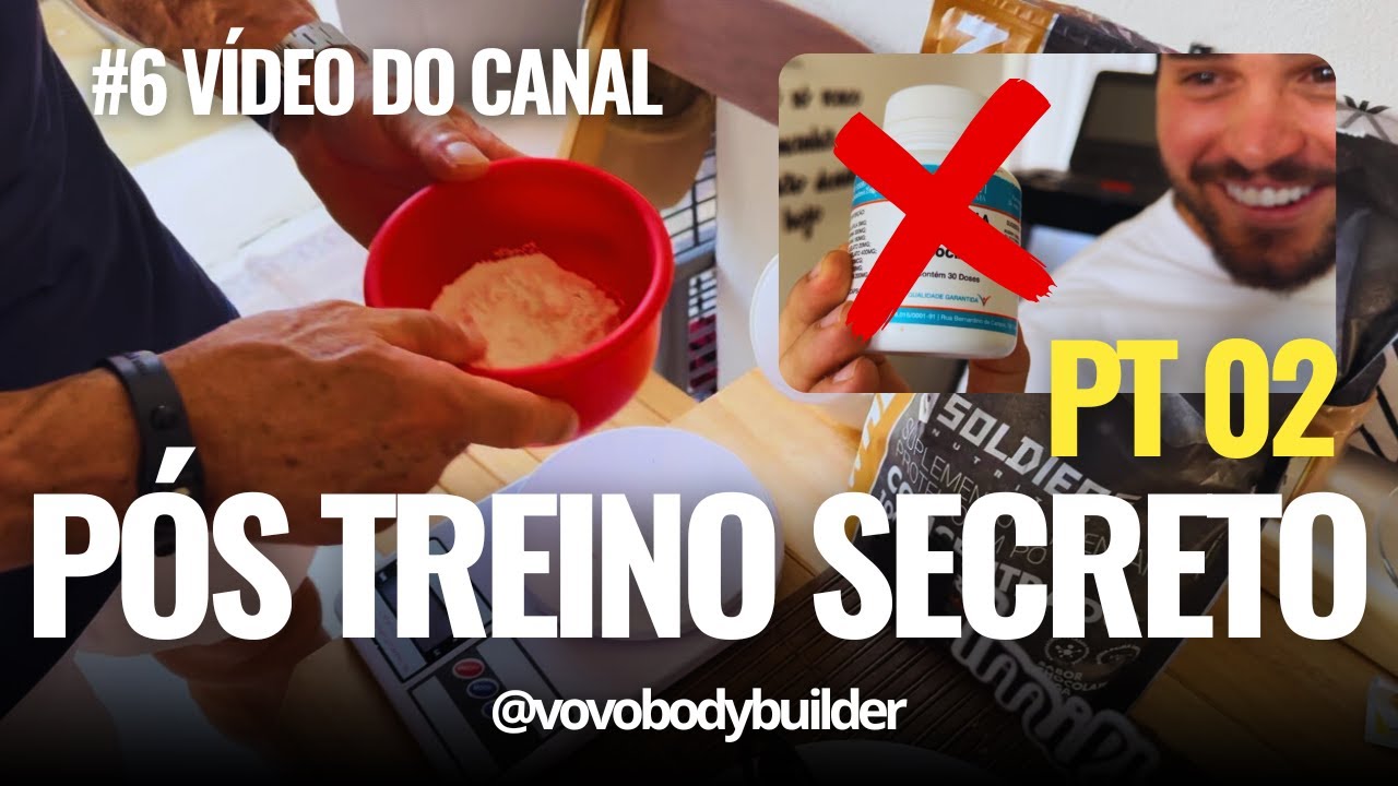 #006 PROTOCOLO PÓS TREINO DO VOVÔ BODYBUILDER | COACH REVELA O SEGREDO ...
