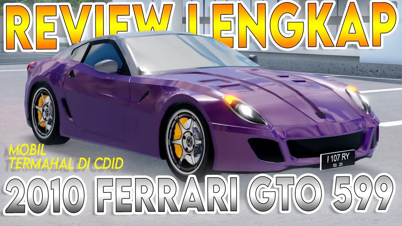 KECEWA BELI MOBIL TERMAHAL DI CDID ? | 2010 FERRARI GTO 599 | Car ...