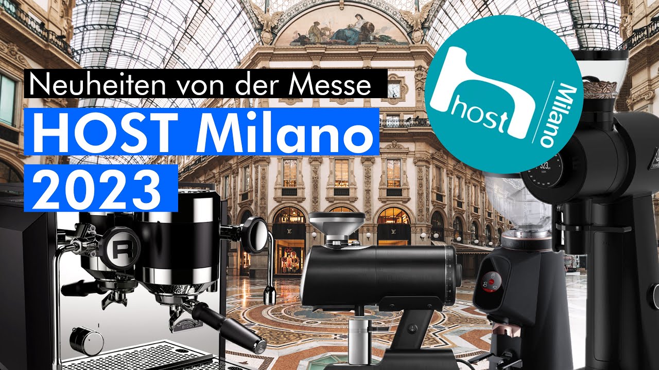 Host Milano 2023 Highlights: Kaffee & Kaffeemaschinen Neuheiten ...