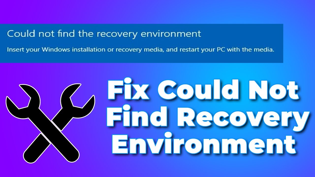 FIX: Could Not Find The Recovery Environment Windows 10/11 | Fix Can't ...