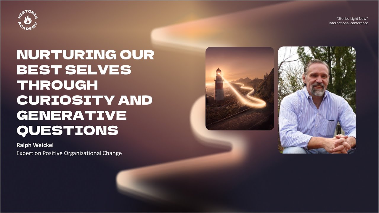 Nurturing our Best Selves through curiosity and generative questions ...