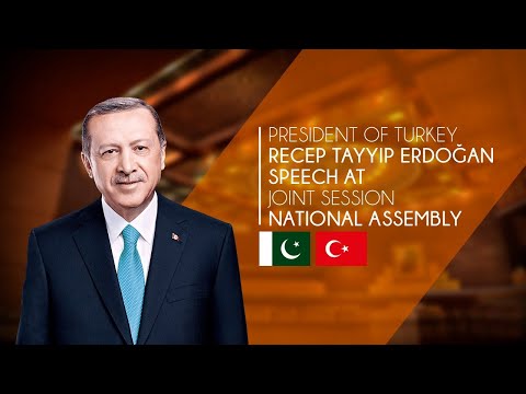 President of Turkey Recep Tayyip Erdoğan Speech at Joint Session National Assembly Islamabad