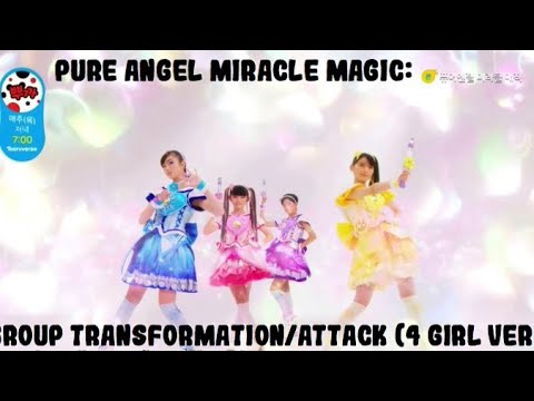 Pure Angel Miracle Magic: Group Transformation/Attack (4 girl ver.)