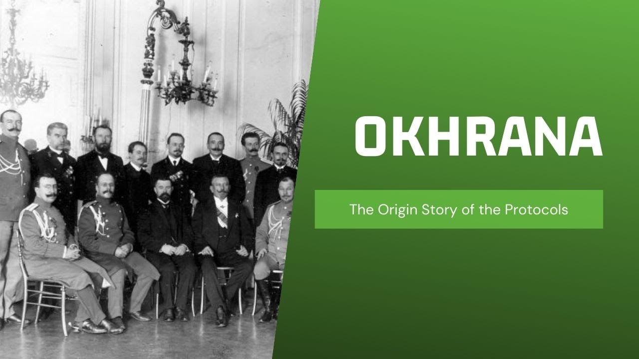 The Origin Story of the Protocols: Okhrana - YouTube