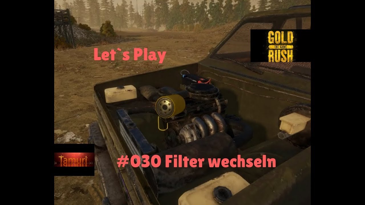 Gold Rush The Game Let`s Play #030 Filter wechseln - YouTube