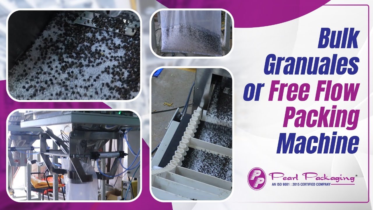 Bulk Granules Filling & Packaging Machine | Free Flow Packaging ...
