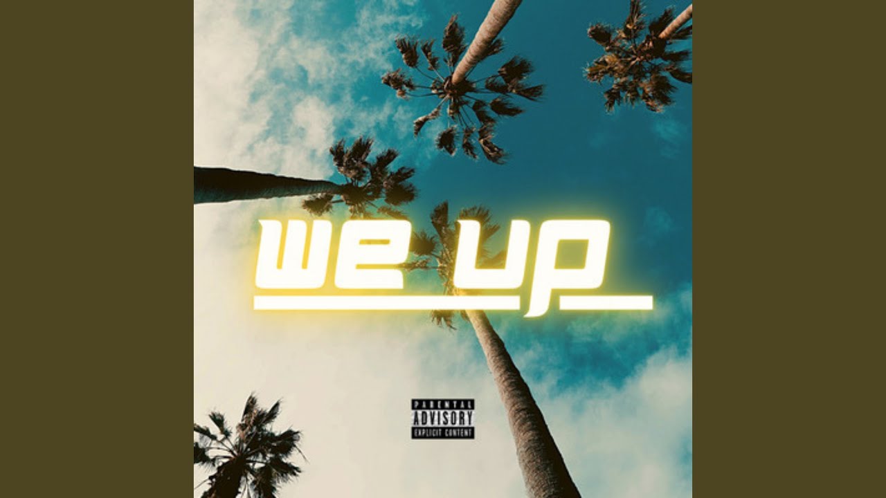 We Up - YouTube