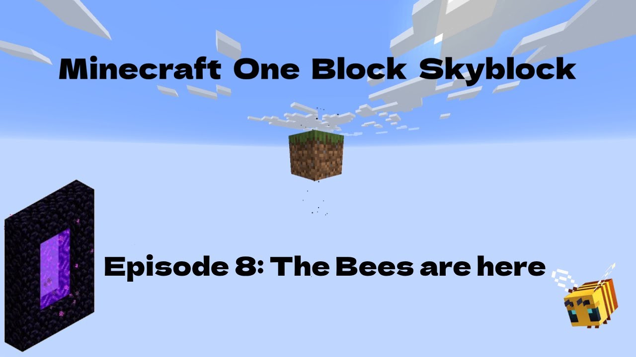 Minecraft One Block Skyblock Survival: The Bees are Here (Episode 8 ...
