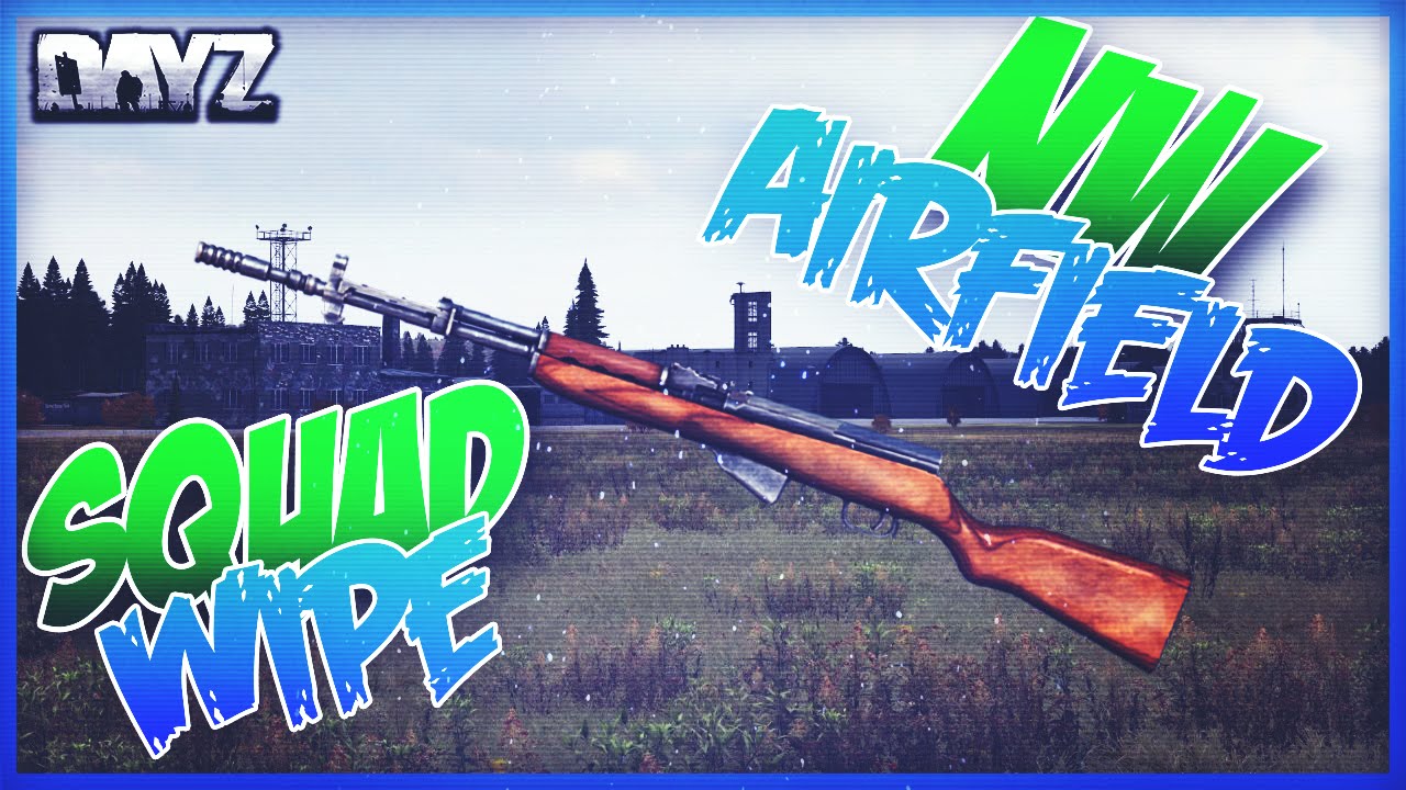 DayZ Standalone: NW Airfield Squad Wipe! - 0.58 Gameplay - YouTube
