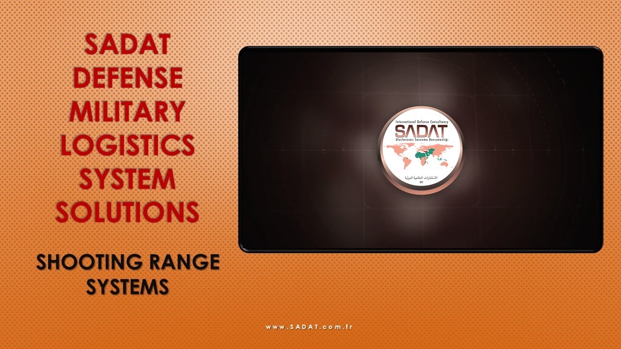 SADAT DEFENSE - MILITARY LOGISTICS SYSTEM SOLUTIONS / SHOOTING RANGE ...