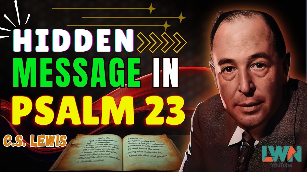 How Psalm 23 Can Change Your Life FOREVER | C.S. Lewis - YouTube
