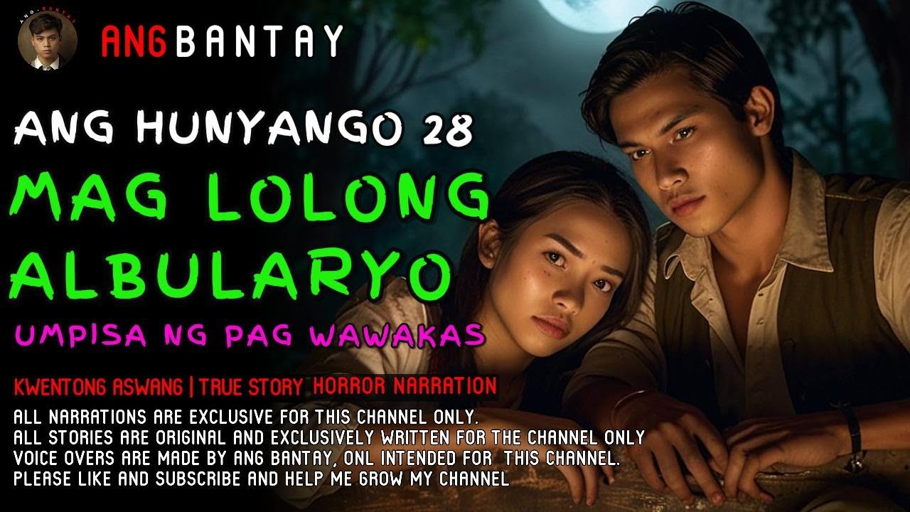 ANG HUNYANGO 28 MAGLOLONG DAYONG ALBULARYO | KWENTONG ASWANG | TRUE ...