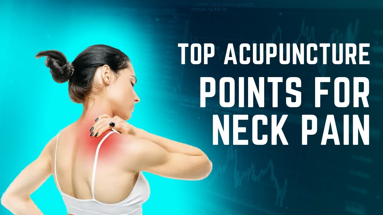 Top acupuncture points for Neck Pain - YouTube