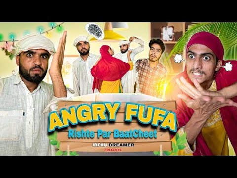 Angry phufa with phuppo (RISHTE PAR BATCHEET) #irfandreamer
