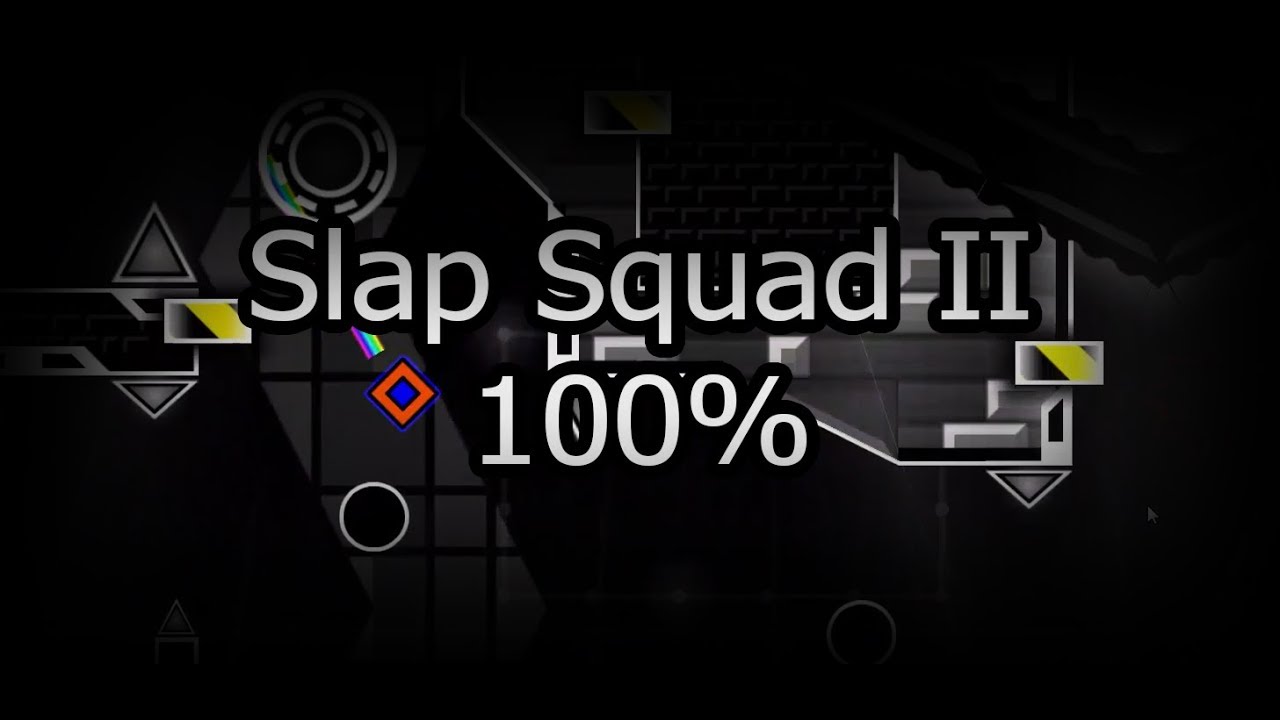 Slap Squad II 100% (Easy Demon) - YouTube