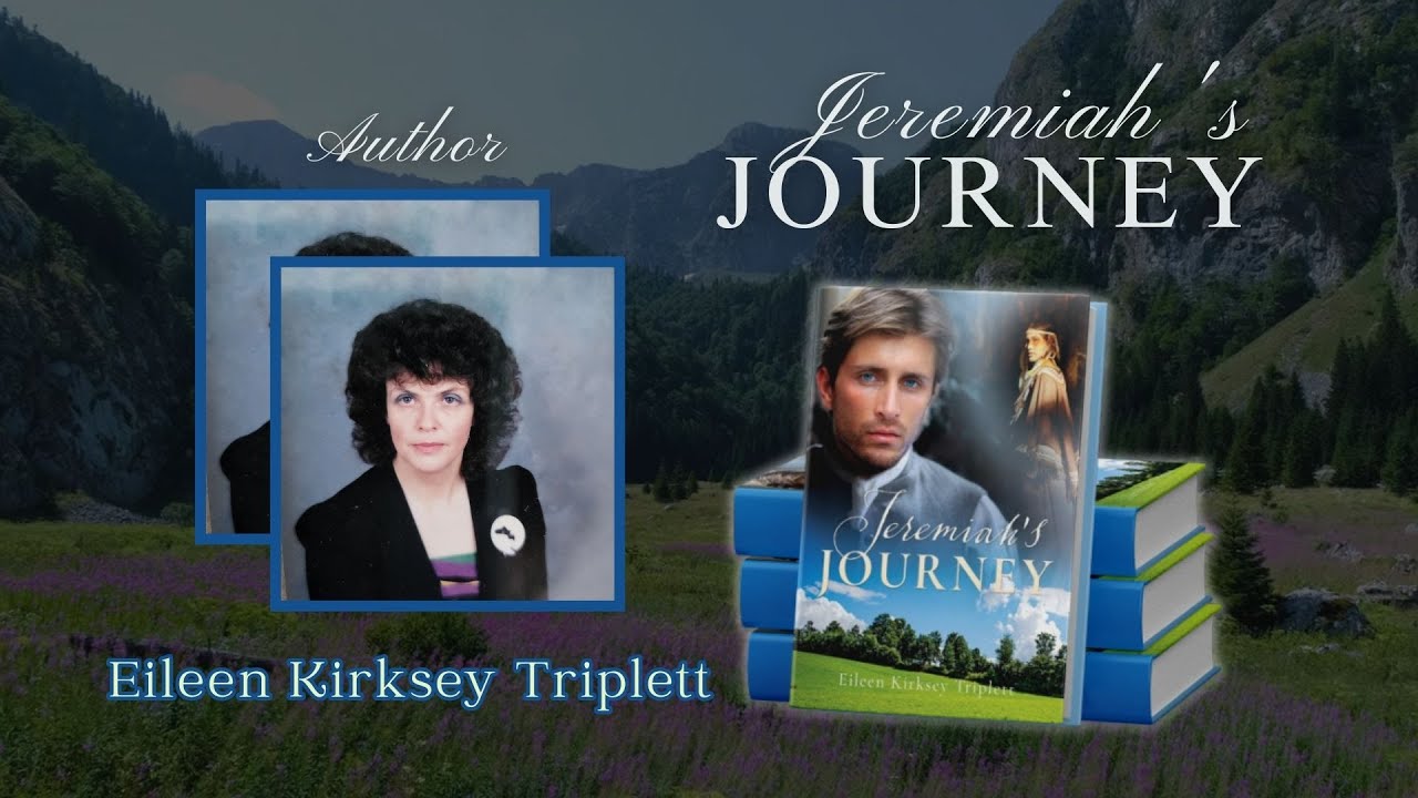 Jeremiah’s Journey by Eileen Kirksey Triplett | Book Highlight - YouTube