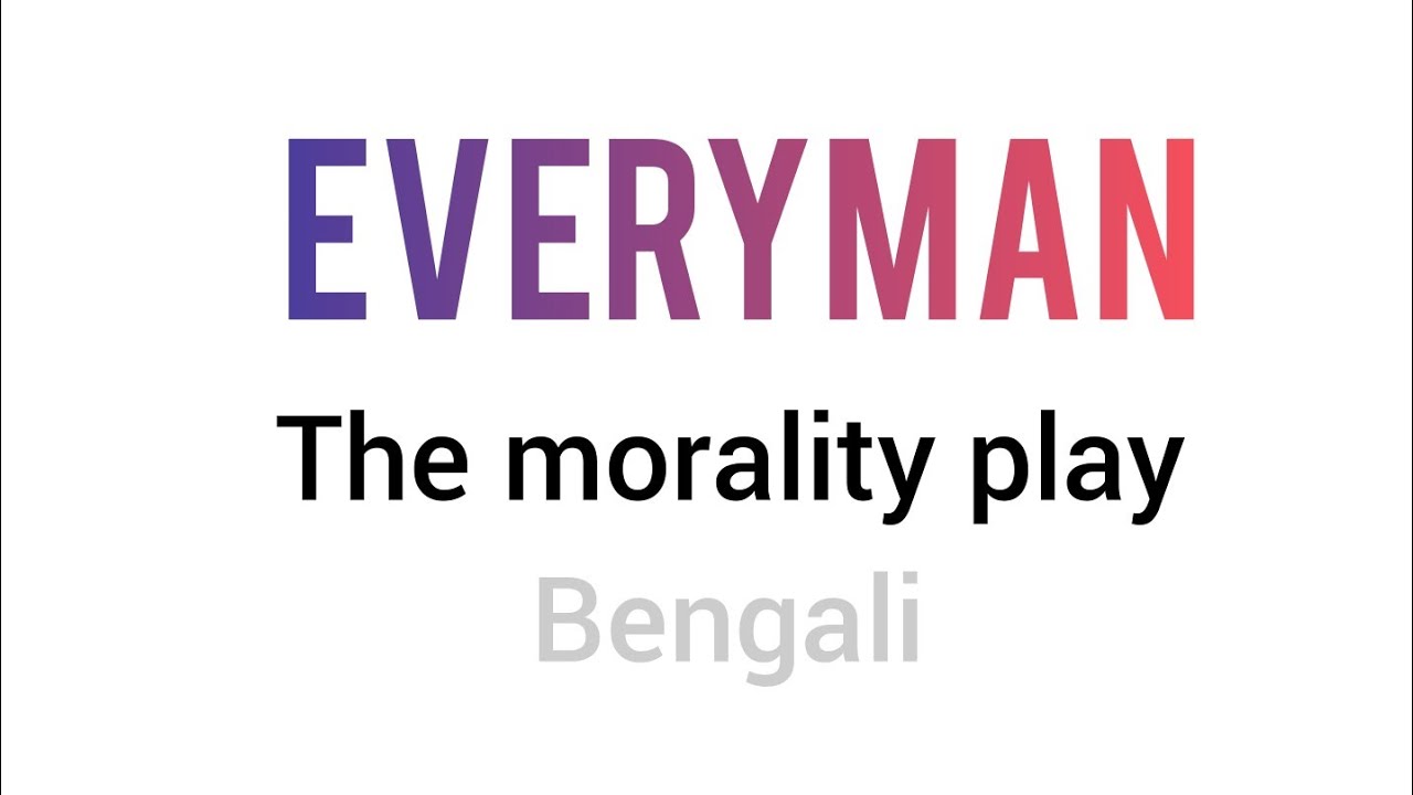 EVERYMAN_THE MORALITY PLAY ️📖 - YouTube