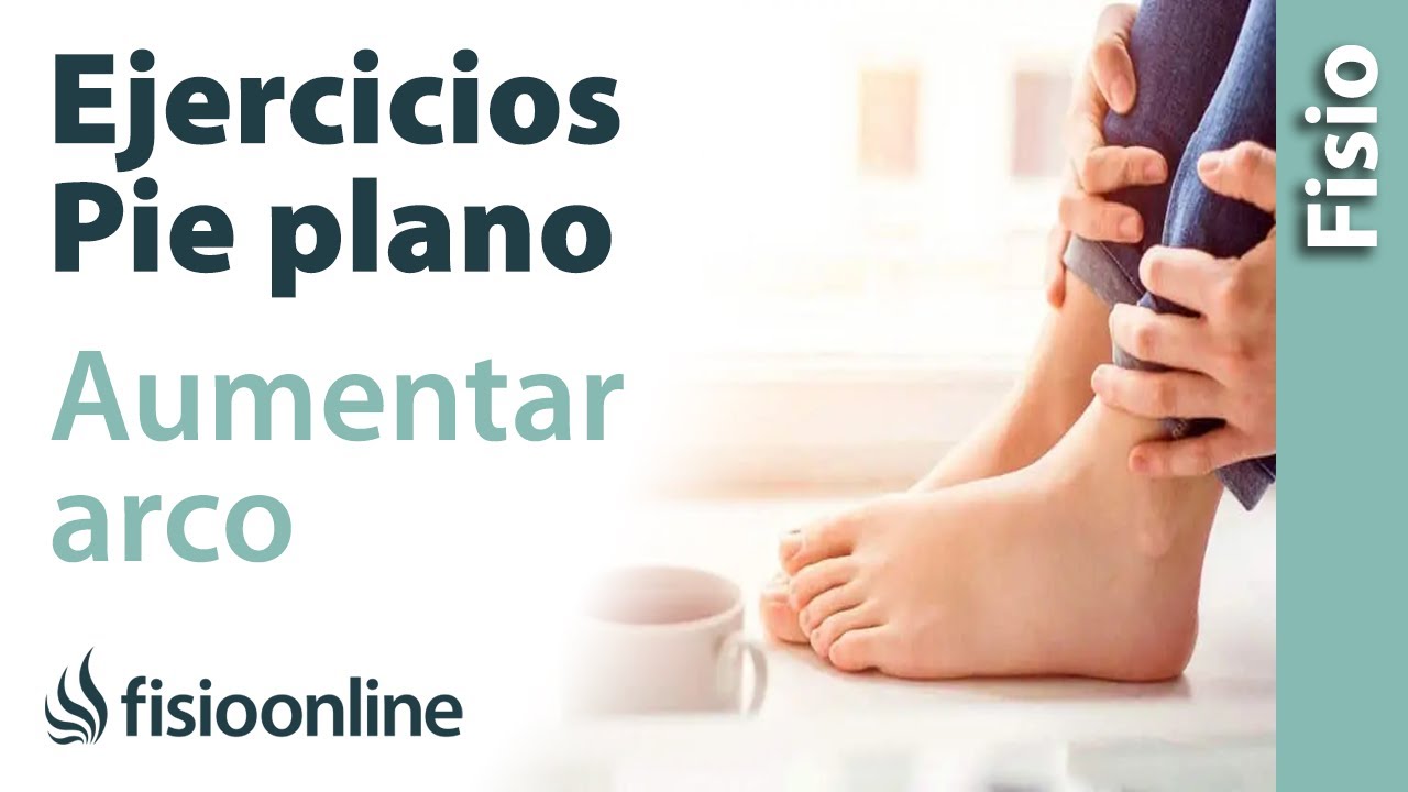 PIE PLANO: Ejercicios para aumentar el arco plantar - YouTube