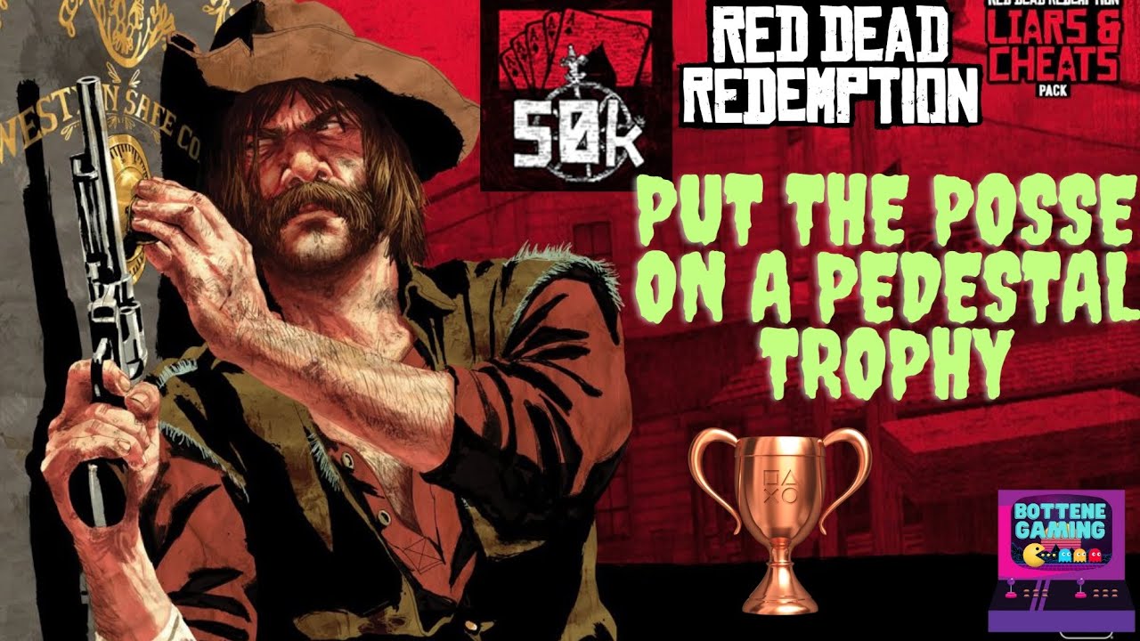 Red Dead Redemption - How To Get Put The Posse On a Pedestal Trophy ...