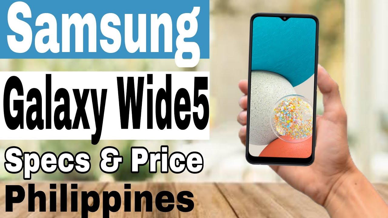 Samsung Galaxy Wide5 Specs & Price | Philippines - YouTube