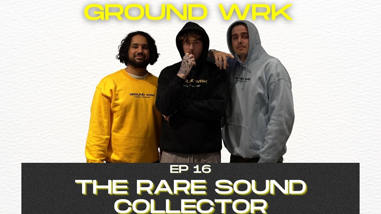 Ground Wrk Podcast || Ep 16 || Conner Helm - The Rare Sound Collector ...