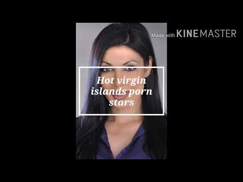 Hot virgin island porn stars