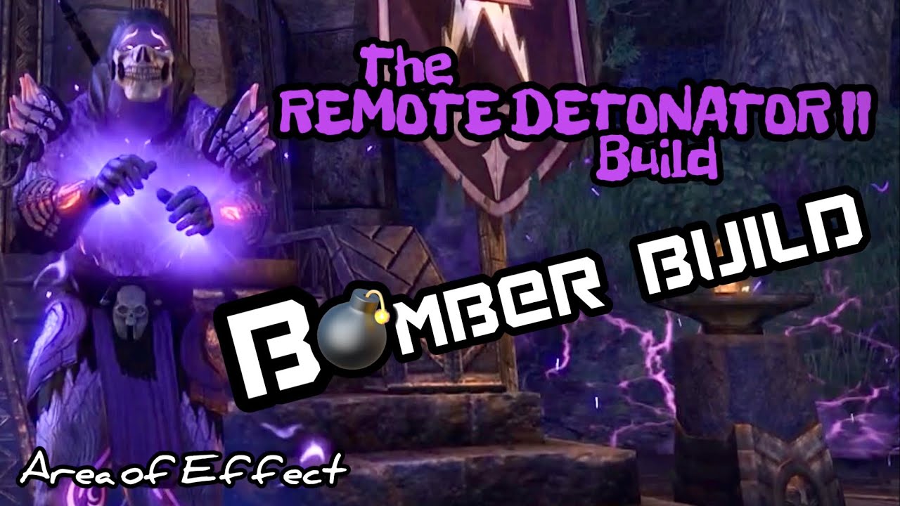 ESO - The Remote Detonator II - Ranged Sorc Bomber Build - Area of ...