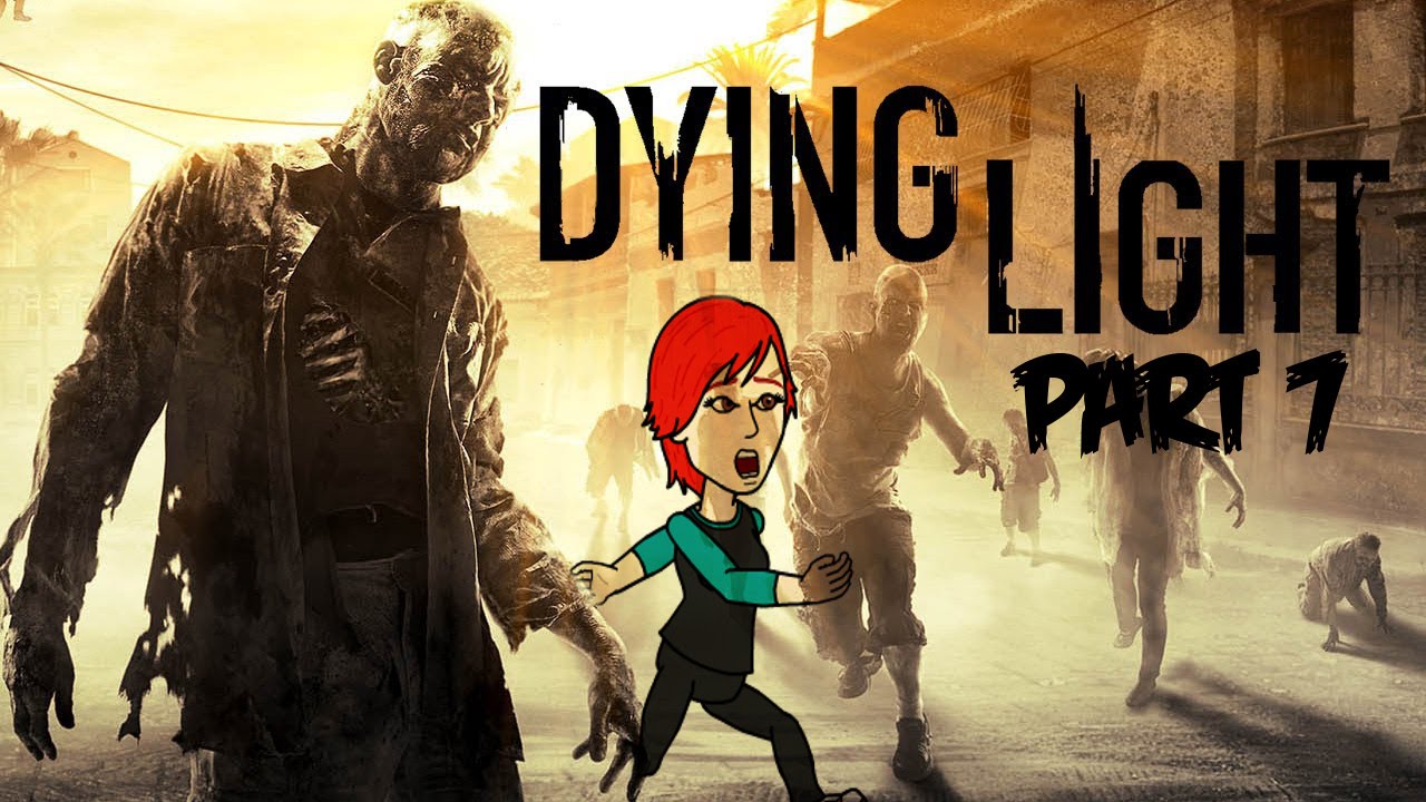 Dying Light - Part 7 - YouTube