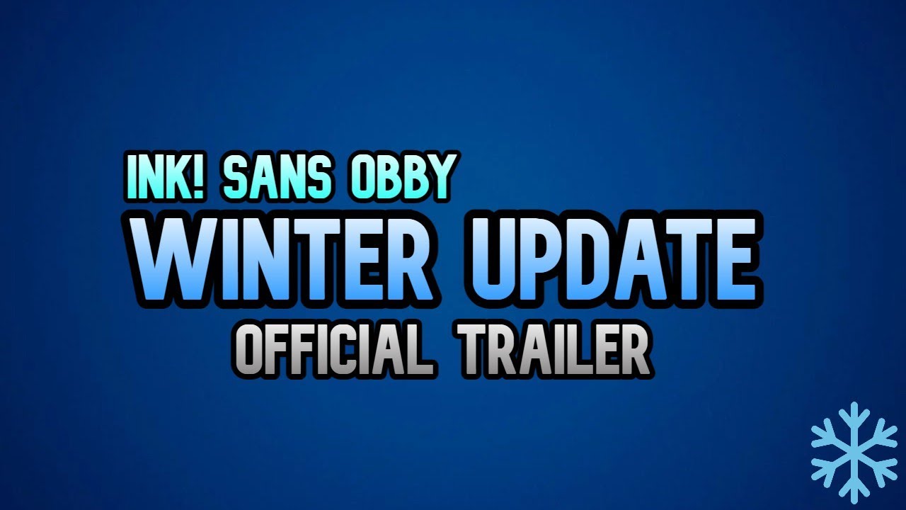 Winter Event 2022 Trailer (Ink! Sans Obby) - YouTube