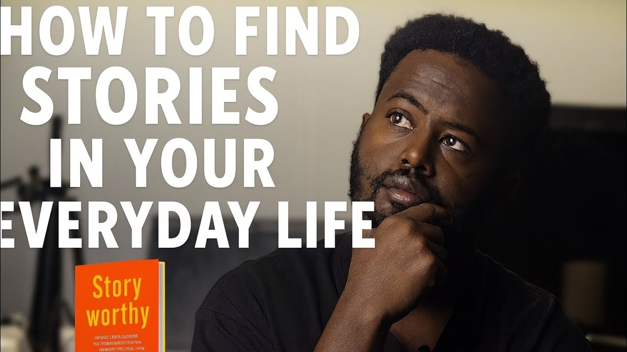 How to Find Stories in Your Everyday Life (Storyworthy) - YouTube