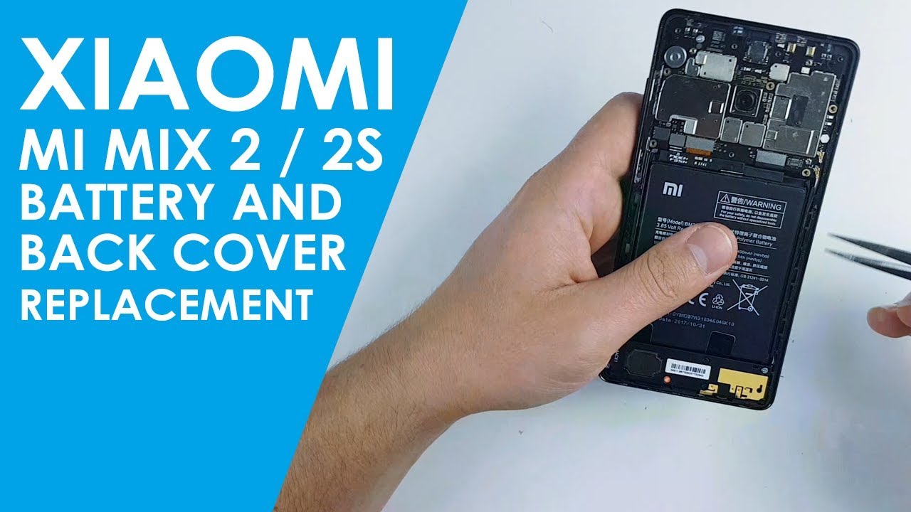 Xiaomi Mi Mix 2 Back Cover and battery replacement - YouTube