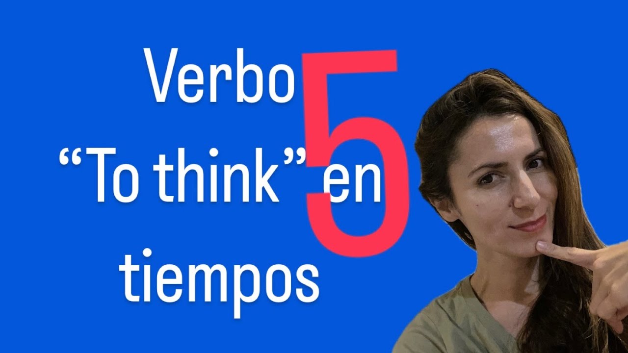 Verbo "To think" en 5 tiempos - YouTube