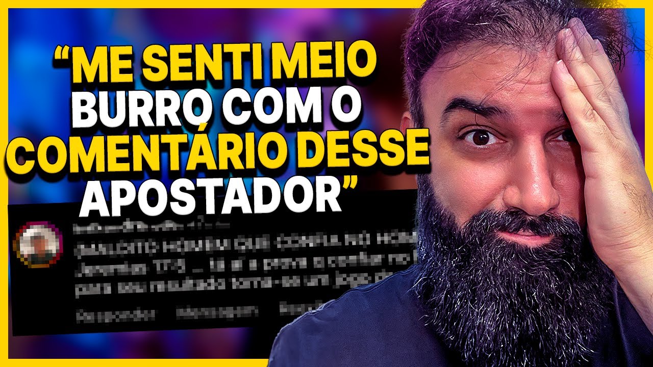 Me senti meio burro lendo essa mensagem de um apostador ... - YouTube