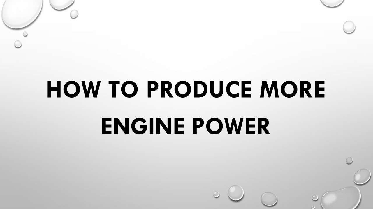 How to Produce More Engine Power - YouTube