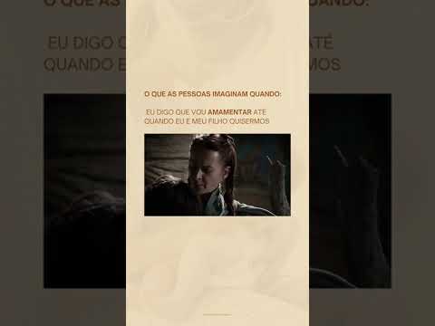 Quando eu digo que vou amamentar até quando eu quiser...