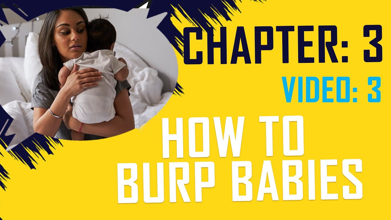 Chapter: 3 | Video: 3 | How to Burp Babies - YouTube