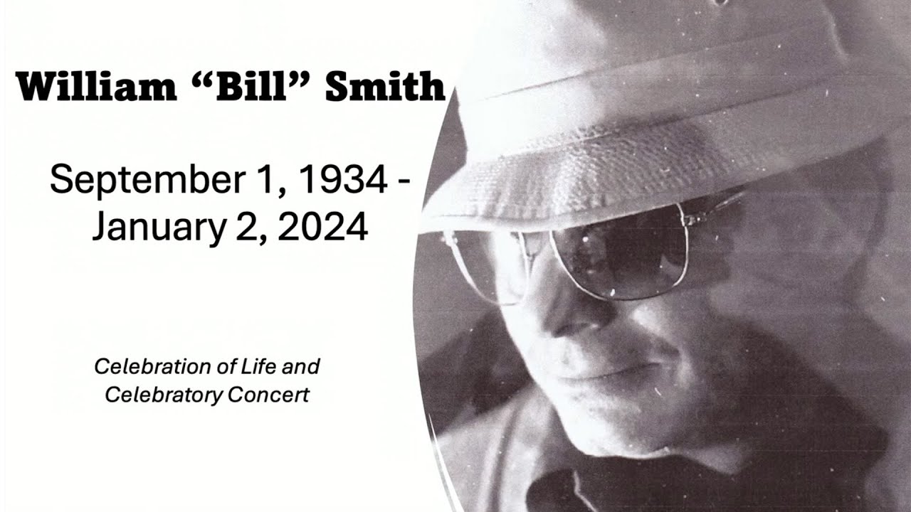Memorial Service for William "Bill" Smith, 1934-2024 - YouTube