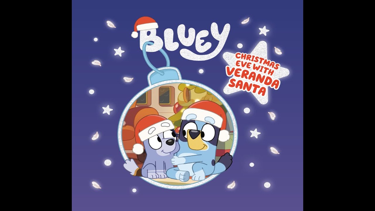 Bluey - Christmas Eve With Veranda Santa - YouTube