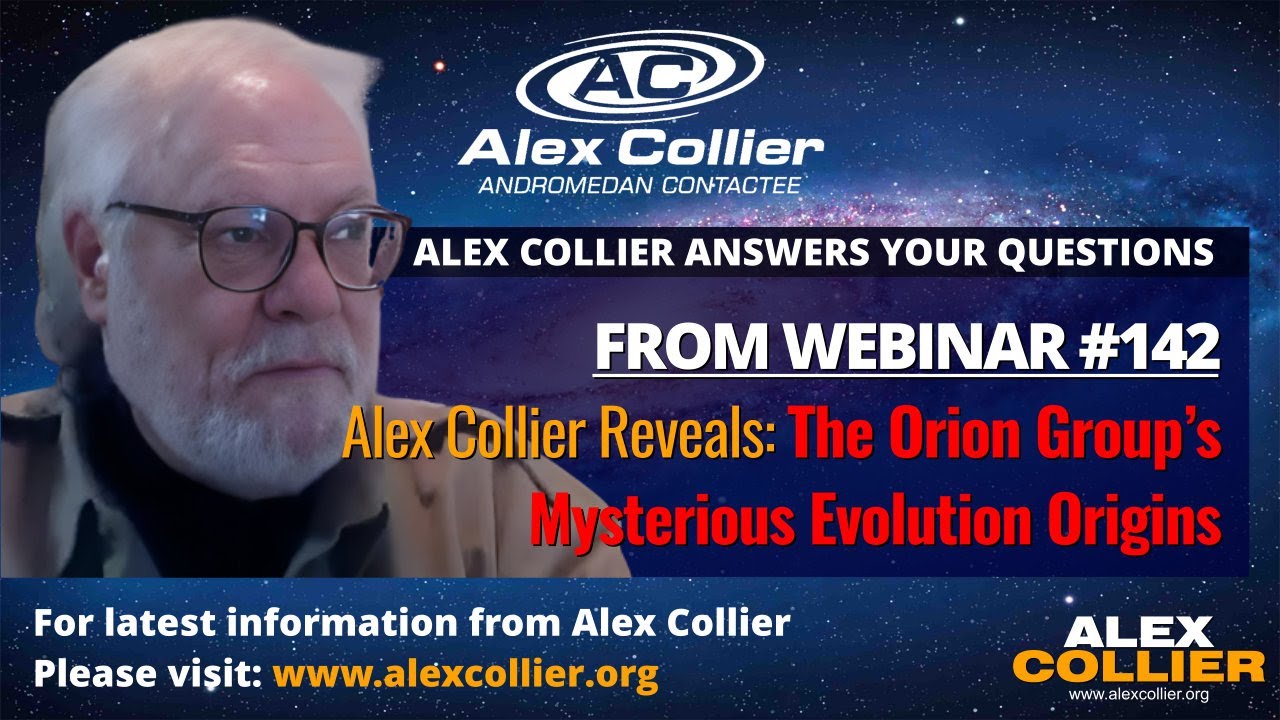 Alex Collier Reveals: The Orion Group's Mysterious Evolution Origins ...