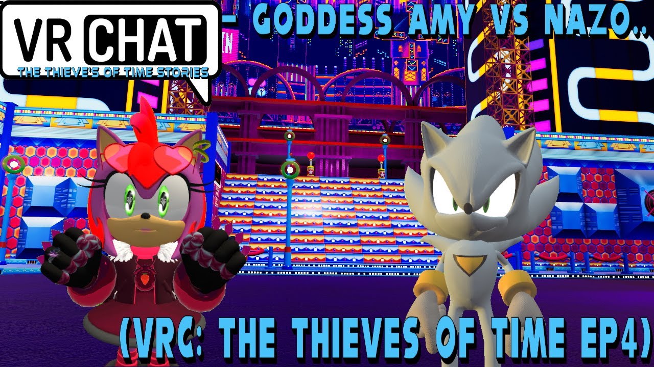 Goddess Amy Vs Nazo.. (VRC: The Thieves Of Time Ep4) - YouTube
