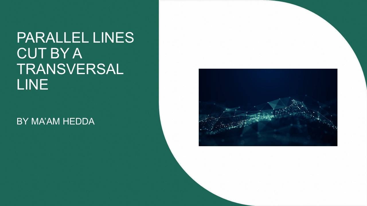 PARALLEL LINES CUT BY A TRANSVERSAL LINE - YouTube